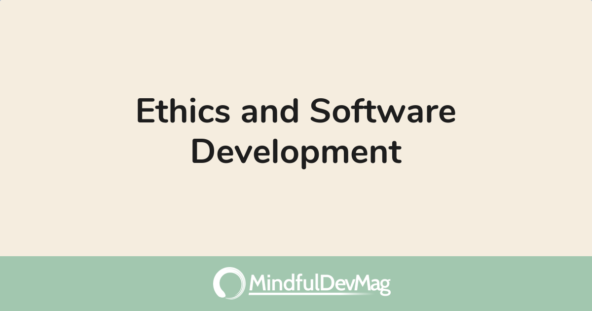 Ethics And Software Development